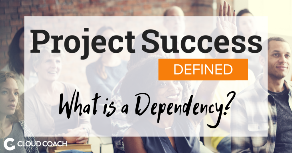 What is a Dependency? | Cloud Coach
