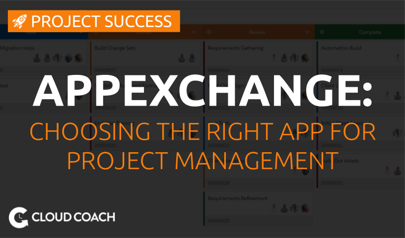 Choosing the right Salesforce-native project management app | Cloud Coach